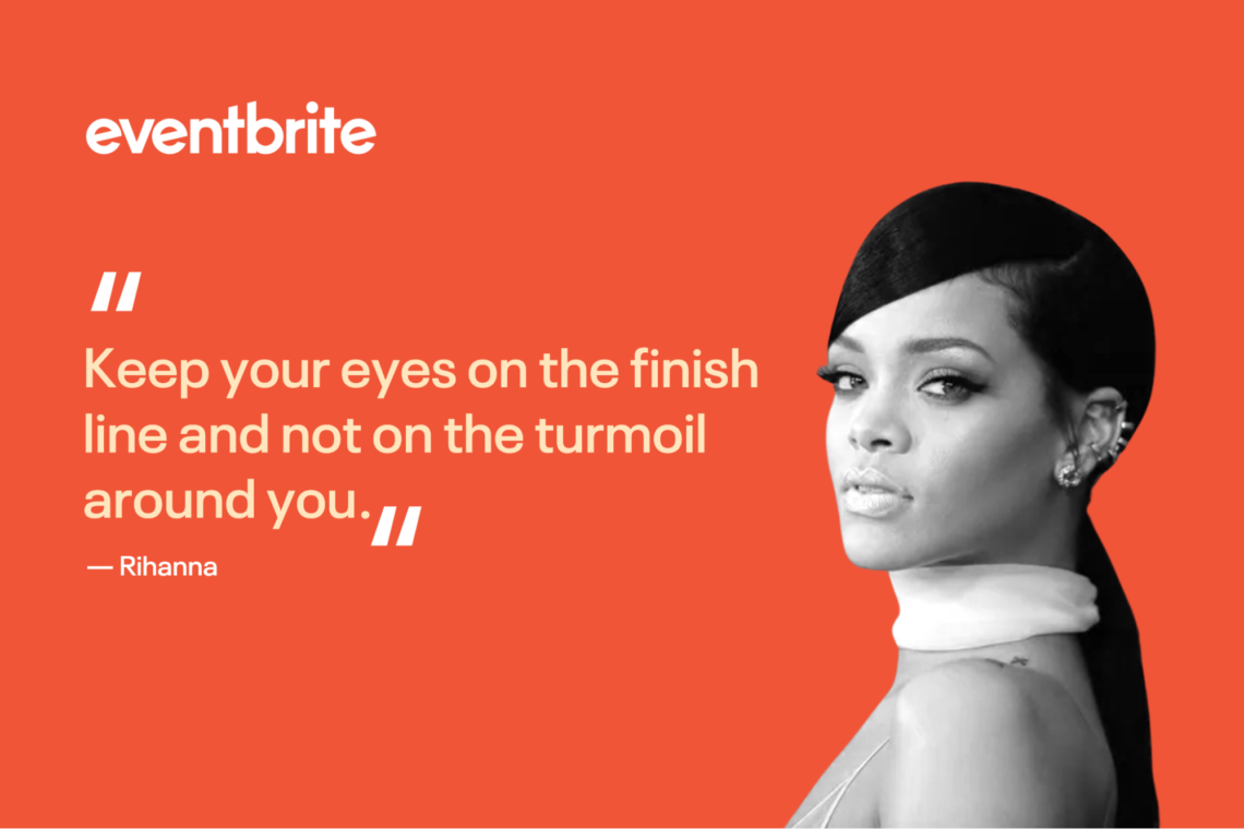 Get Inspired By These 30 Powerful Event Management Quotes